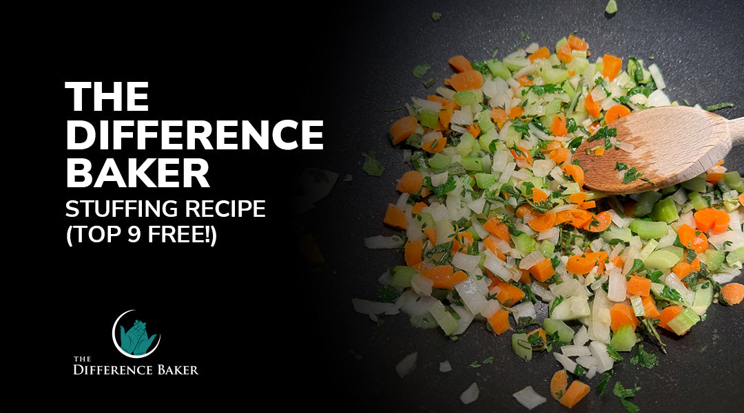 The Difference Baker Stuffing (Top 9 FREE!) | The Difference Baker